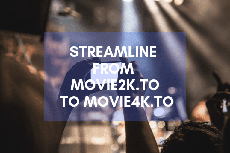 Streamline From Movie2k.to to Movie4k.to: Download Free Online Movies