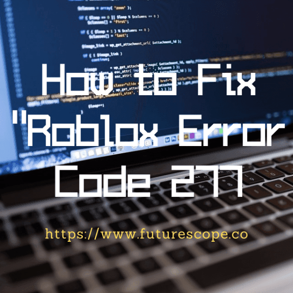 What Does Roblox Error Code 524 Mean And How Do I Fix It?