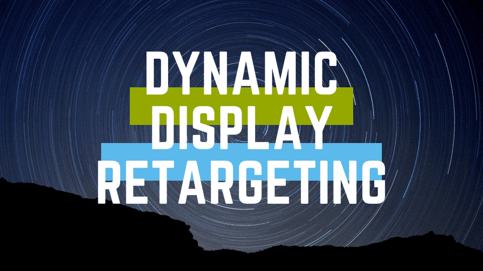 What is Dynamic Display and Retargeting? FUTURESCOPE- Tech Talkies