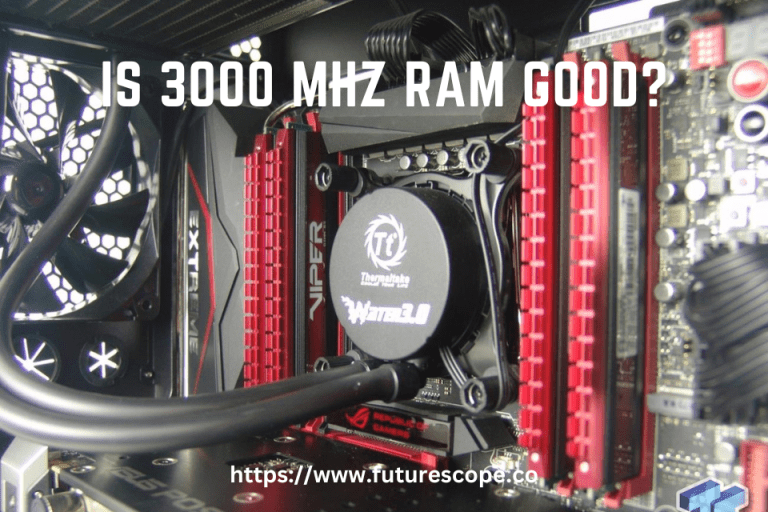 Is 3000 Mhz RAM Good?