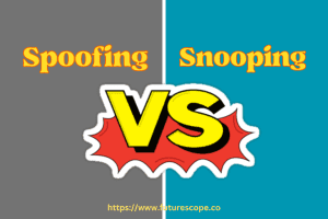What is the Difference between Spoofing And Snooping?