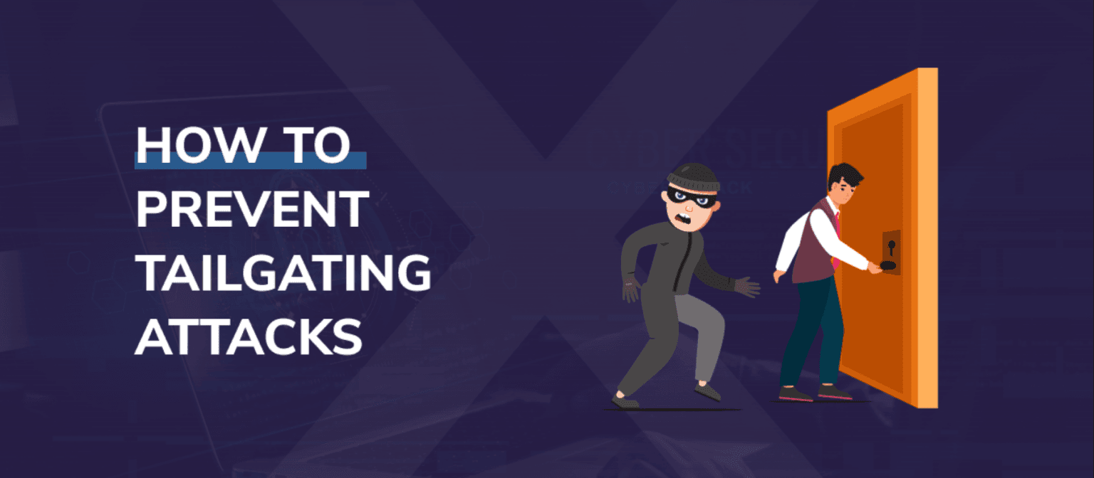 What is Tailgating in Cybersecurity and How to Prevent It?