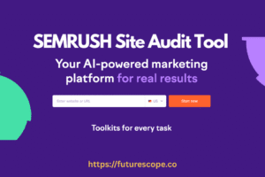How to Use SEMRUSH Site Audit Tool for Beginners?
